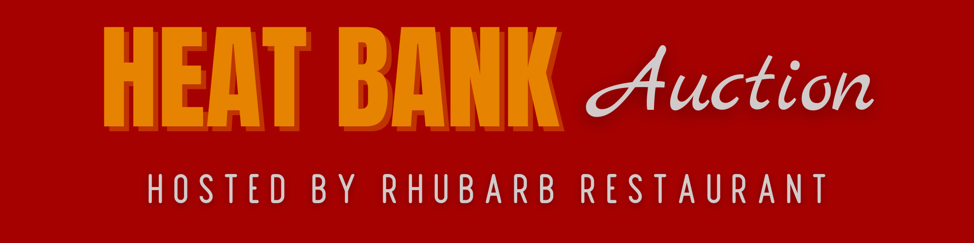 Rhubarb's Annual Heat Bank Night Banner
