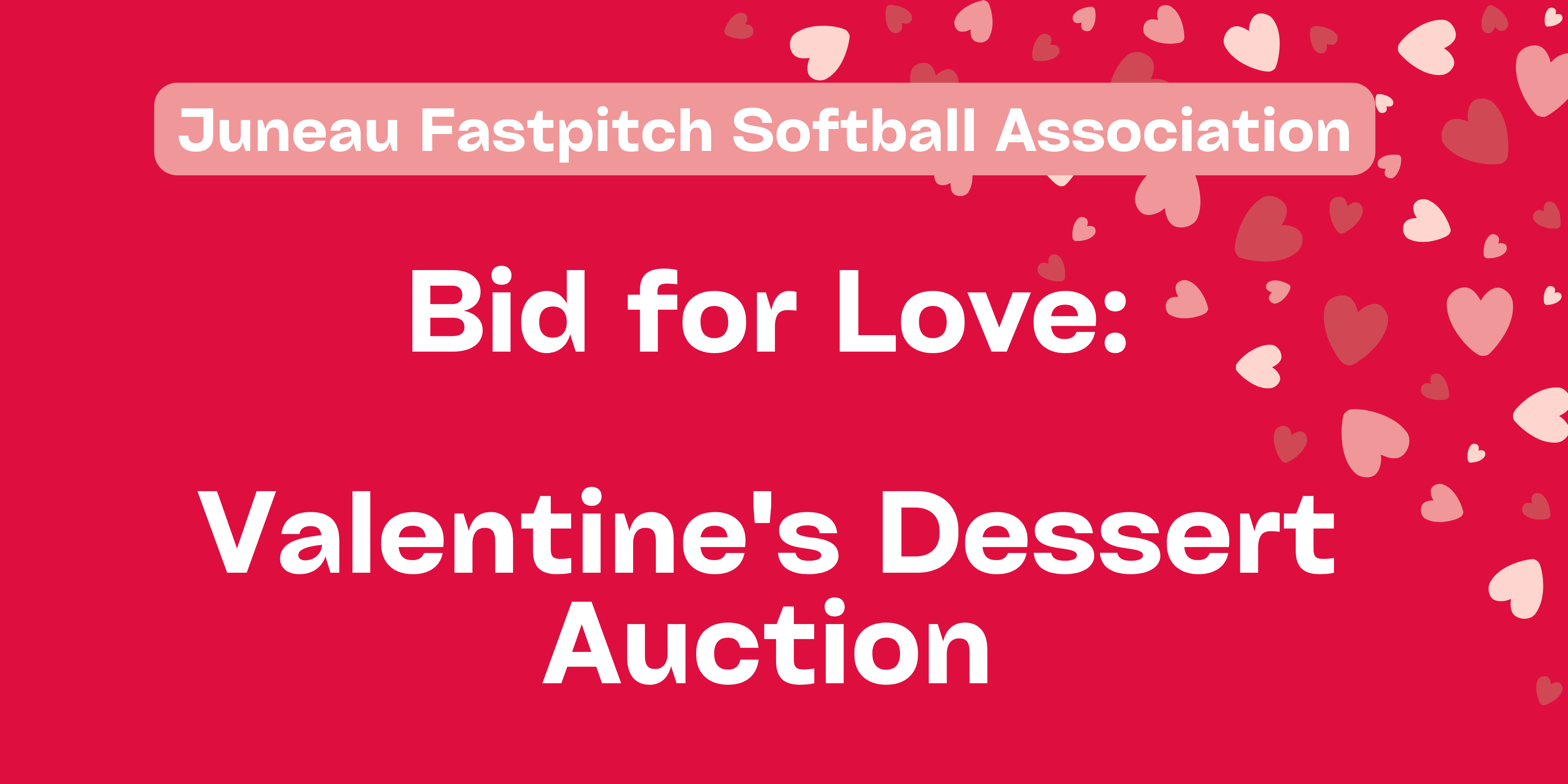 Bid For Love Dessert Auction 2025 Banner